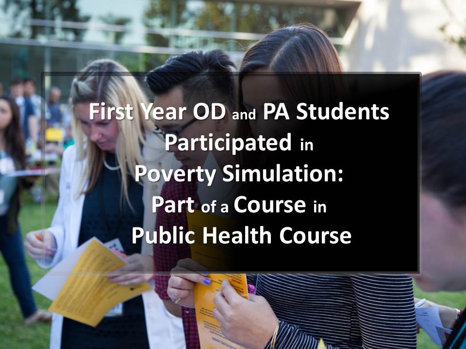 First Year OD and PA Students Participated in Poverty Simulation: Part ...