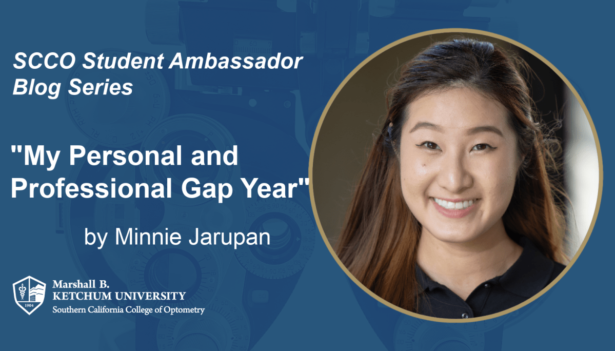 My Personal and Professional Gap Year – Optometry Admissions Blog