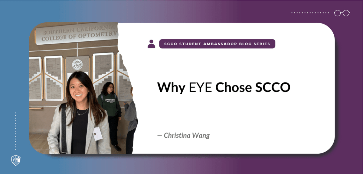 “Why EYE Chose SCCO” – Optometry Admissions Blog